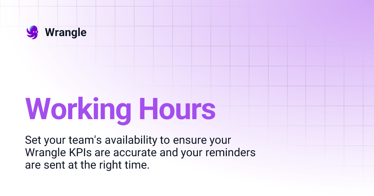 Working Hours | Wrangle